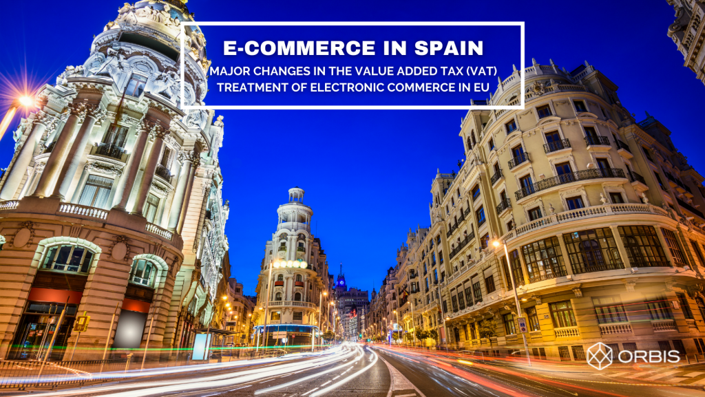 New VAT Regulations for e-Commerce in Spain | Orbis Alliance