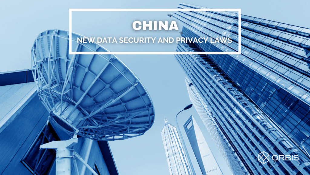 China passes new Data Privacy and Security laws | Orbis Alliance