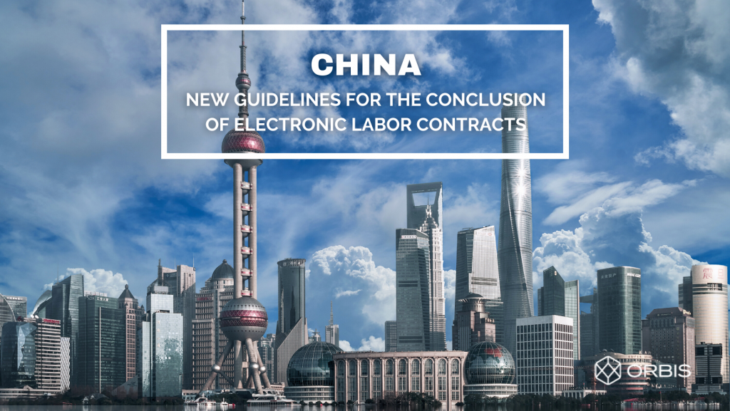 China’s new guidelines for Electronic Labor Contracts | Orbis Alliance